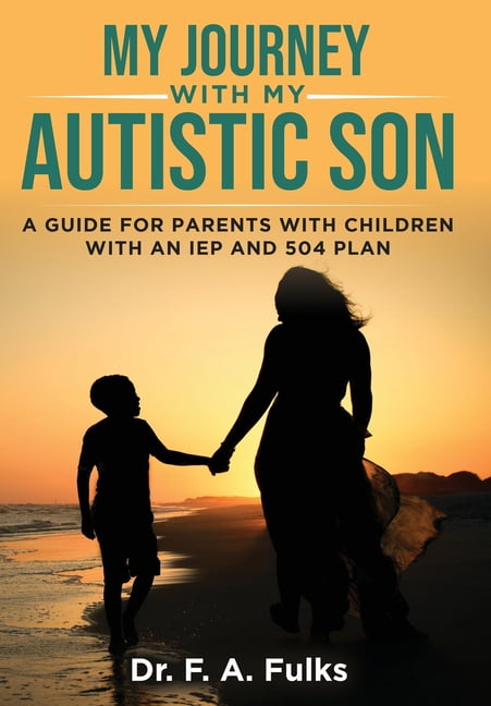 My Journey With My Autistic Son: A Guide For Parents With Children With ...