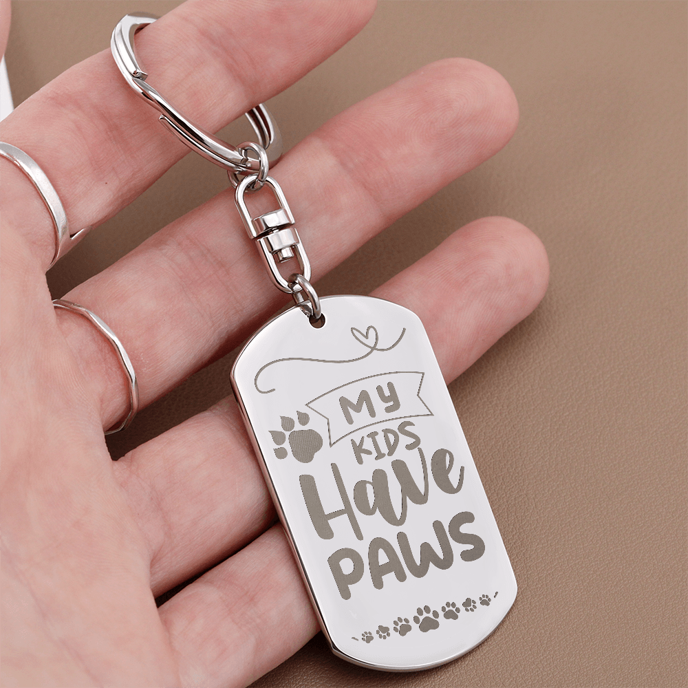 My Kids Have Paws Custom Dog Tag Keychain – Engraved Front – Optional ...