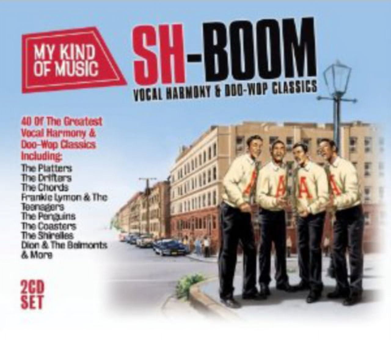 My Kind of Music-Sh-Boom ! Vocal Harmony & Doo-Wop (CD) - Walmart.com
