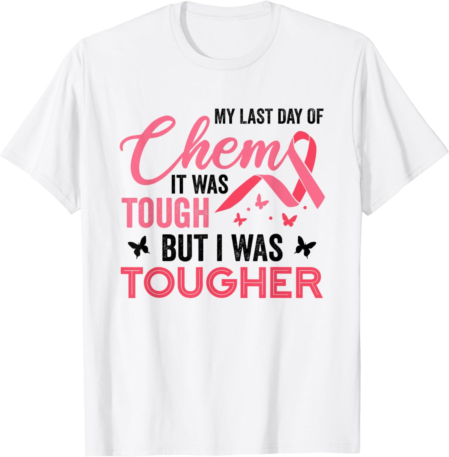 My Last Day Of Chemo It Was Tough But I Was Tougher Cancer Summer T ...