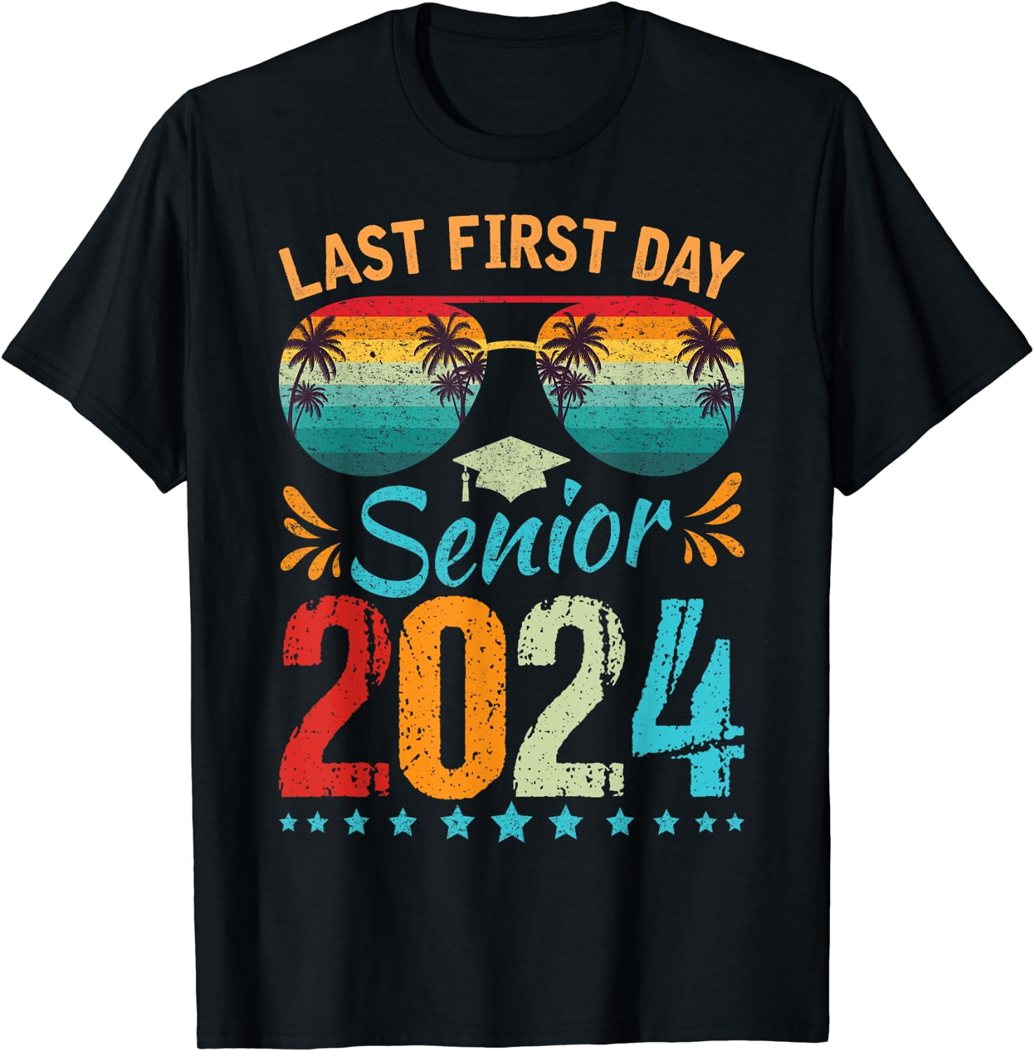 My Last First Day Senior 2024 Back To School Class Of 2024 T-Shirt ...