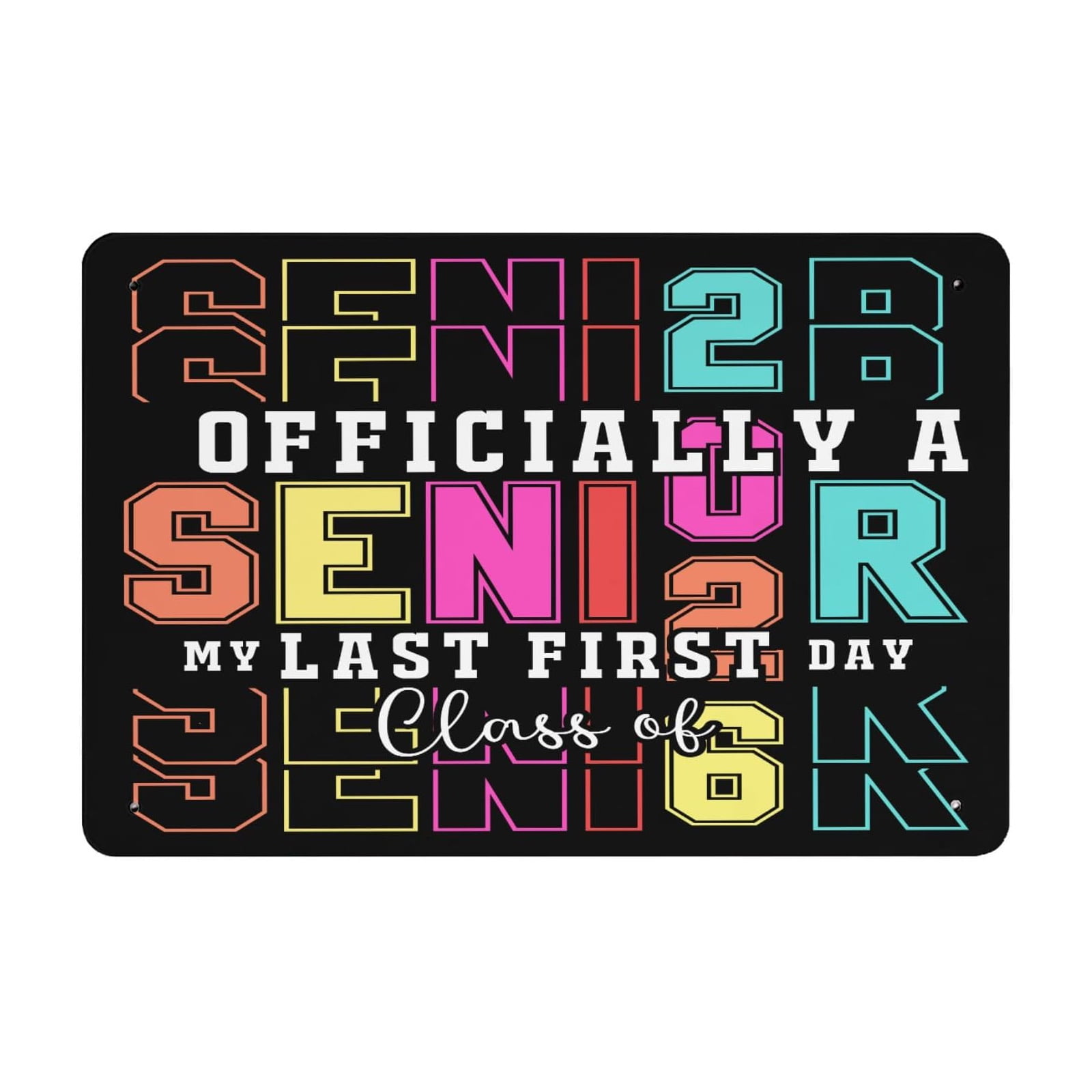 My Last First Day Senior 2026 Class Of 2026 Vintage Sign Vintage Home ...