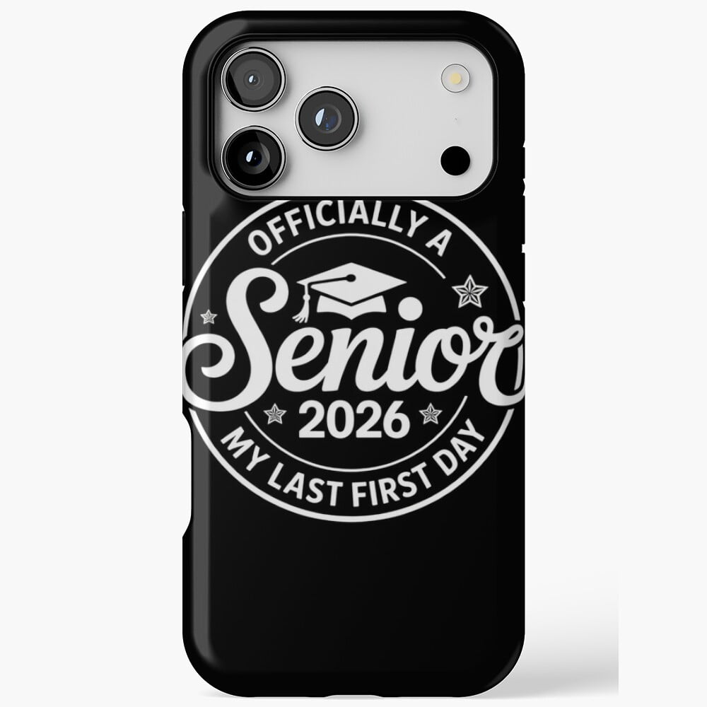 My Last First Day Senior 2026 School Phone Case iPhone Case 17 16 15 14 ...