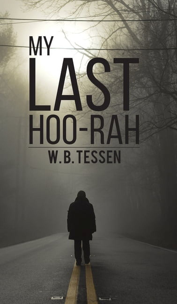 My Last Hoo-Rah (Hardcover) - Walmart.com