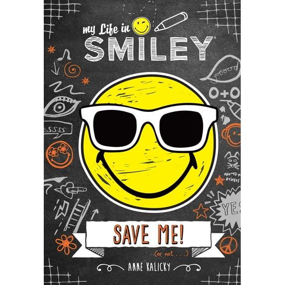 My Life in Smiley: My Life in Smiley (Book 3 in Smiley series) : Save ...