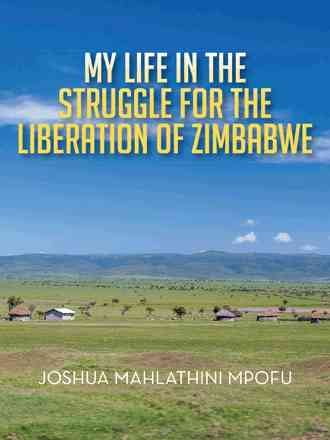 Pre-Owned My Life in the Struggle for the Liberation of Zimbabwe ...