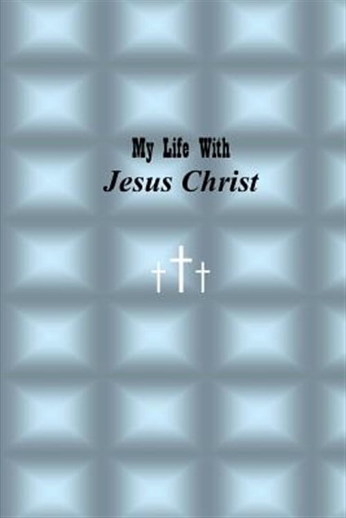 Pre-Owned My Life with Jesus Christ: Blue - Walmart.com