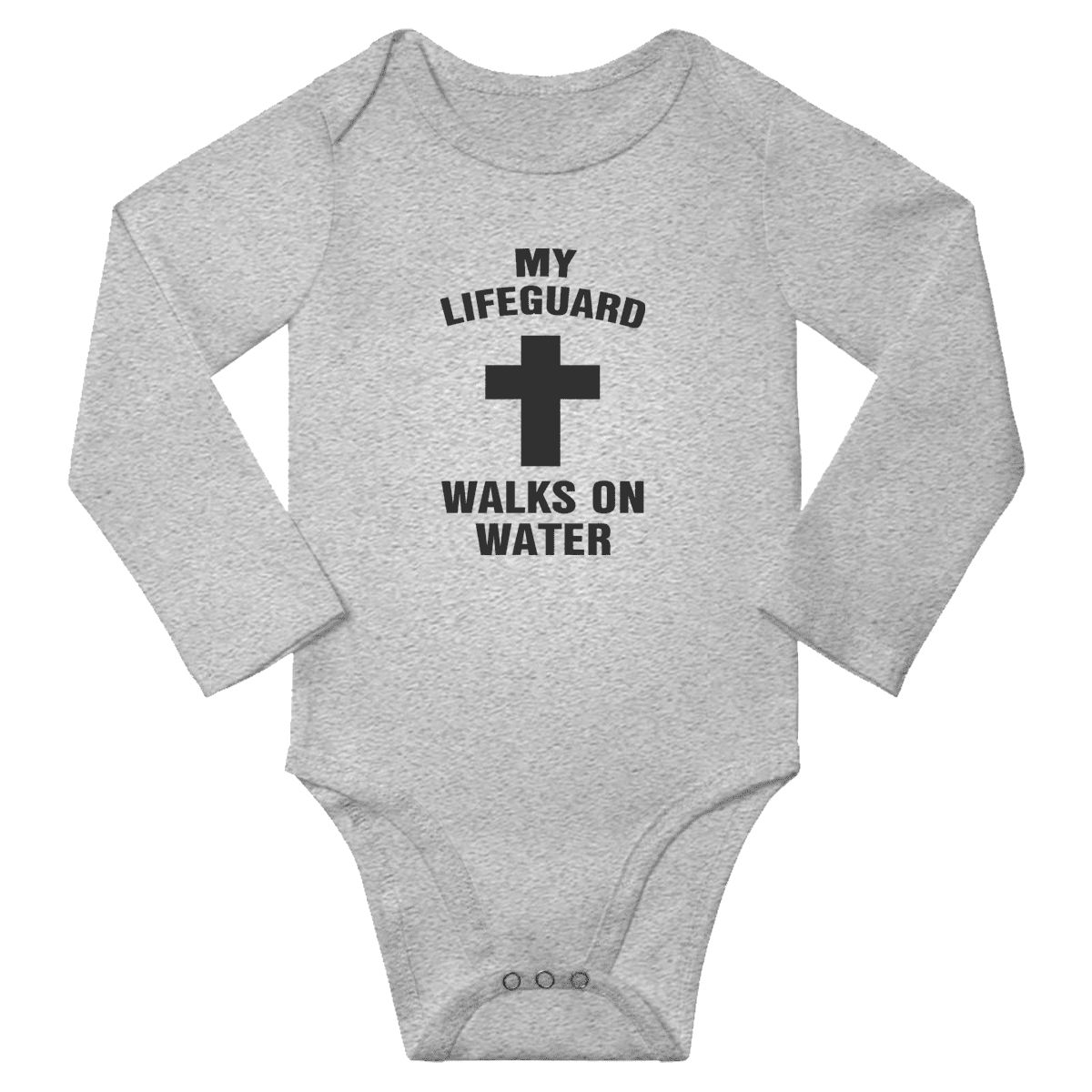 My Lifeguard Walks On Water Cute Baby Long Sleeve Clothing Bodysuits ...