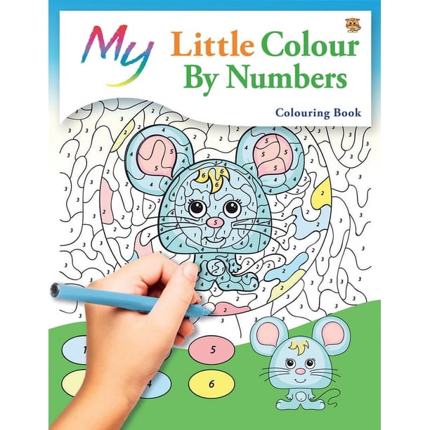 My Little Colour By Numbers Colouring Book: Cute Creative Children's ...