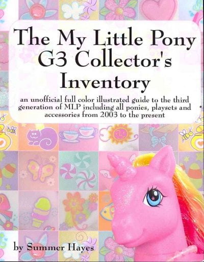 Pre-Owned My Little Pony G3 Collector's Inventory : An Unofficial Full ...
