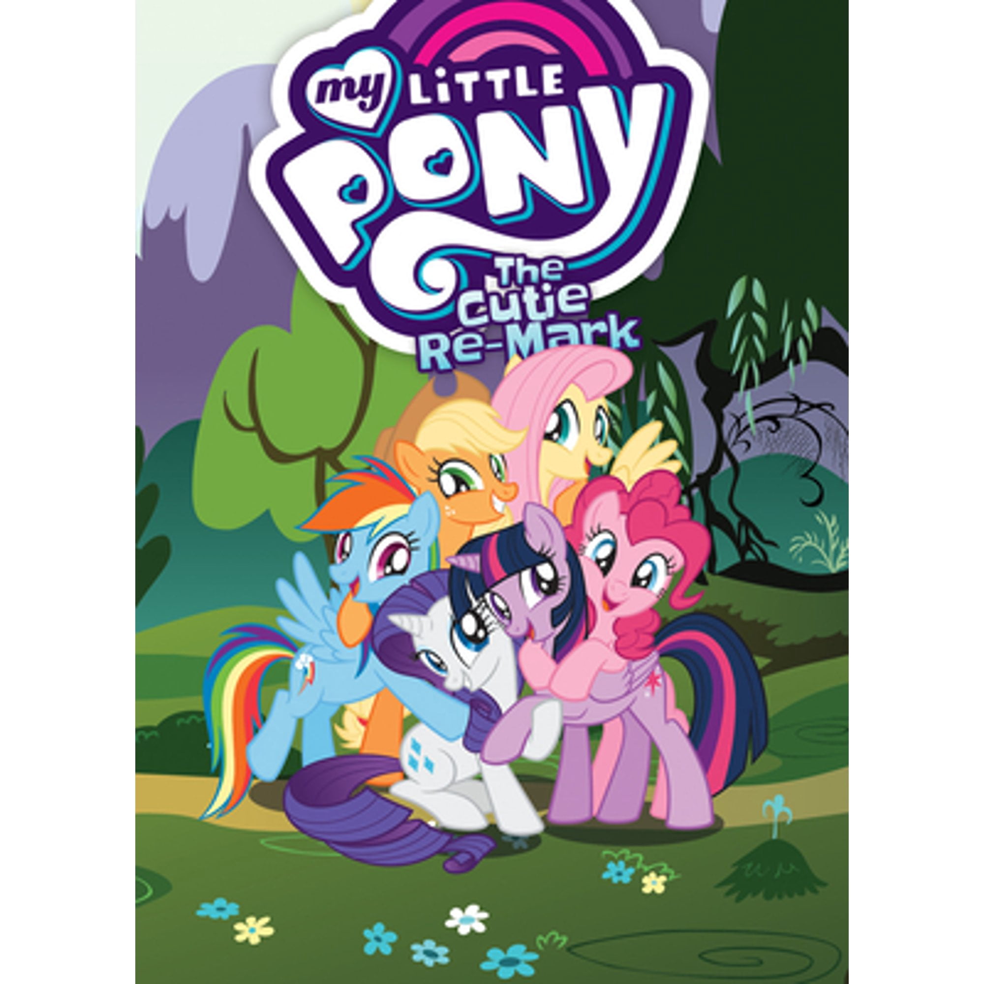 Pre-Owned My Little Pony: The Cutie Re-Mark (Paperback) 1684053064 ...