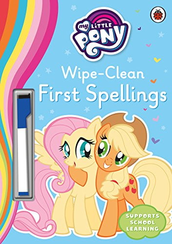 Pre-Owned My Little Pony - Wipe-Clean First Spellings Paperback ...