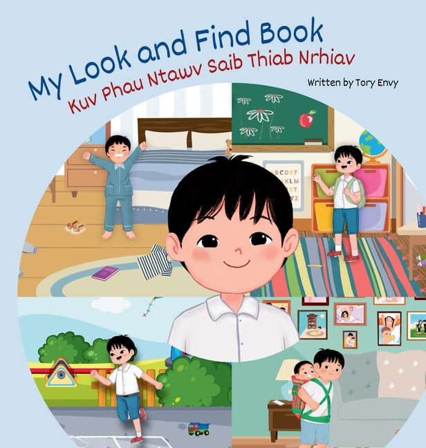 My Look and Find Book - Kuv Phau Ntawv Saib Thiab Nrhiav: White Hmong ...