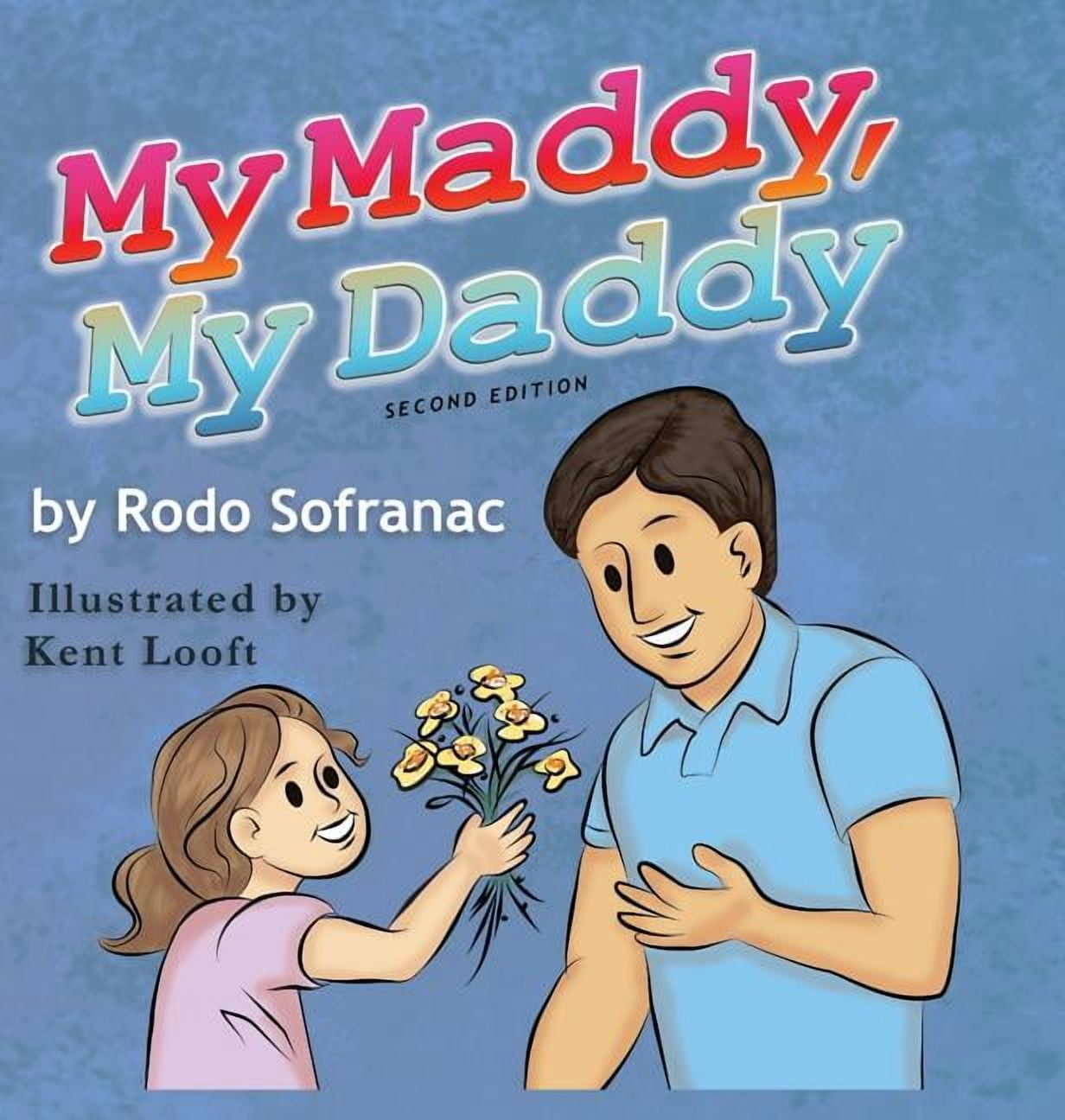 My Maddy, My Daddy My Maddy, My Daddy, Book 1, (Hardcover) - Walmart.com