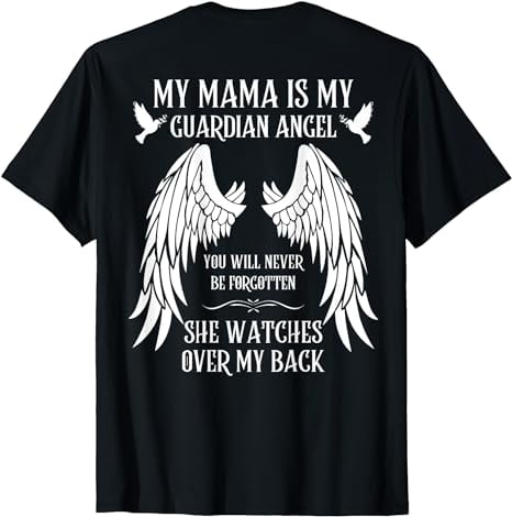 My Mama is My Guardian Angel In Heaven Memory Memorial Tees T-Shirt ...