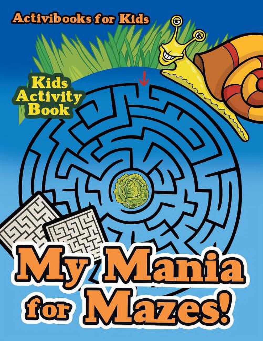 My Mania for Mazes! Kids Activity Book (Paperback) - Walmart.com