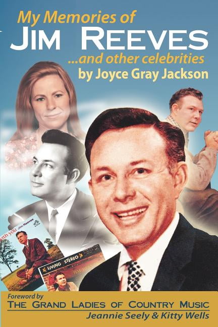 My Memories of Jim Reeves . . . and Other Celebrities (Paperback ...