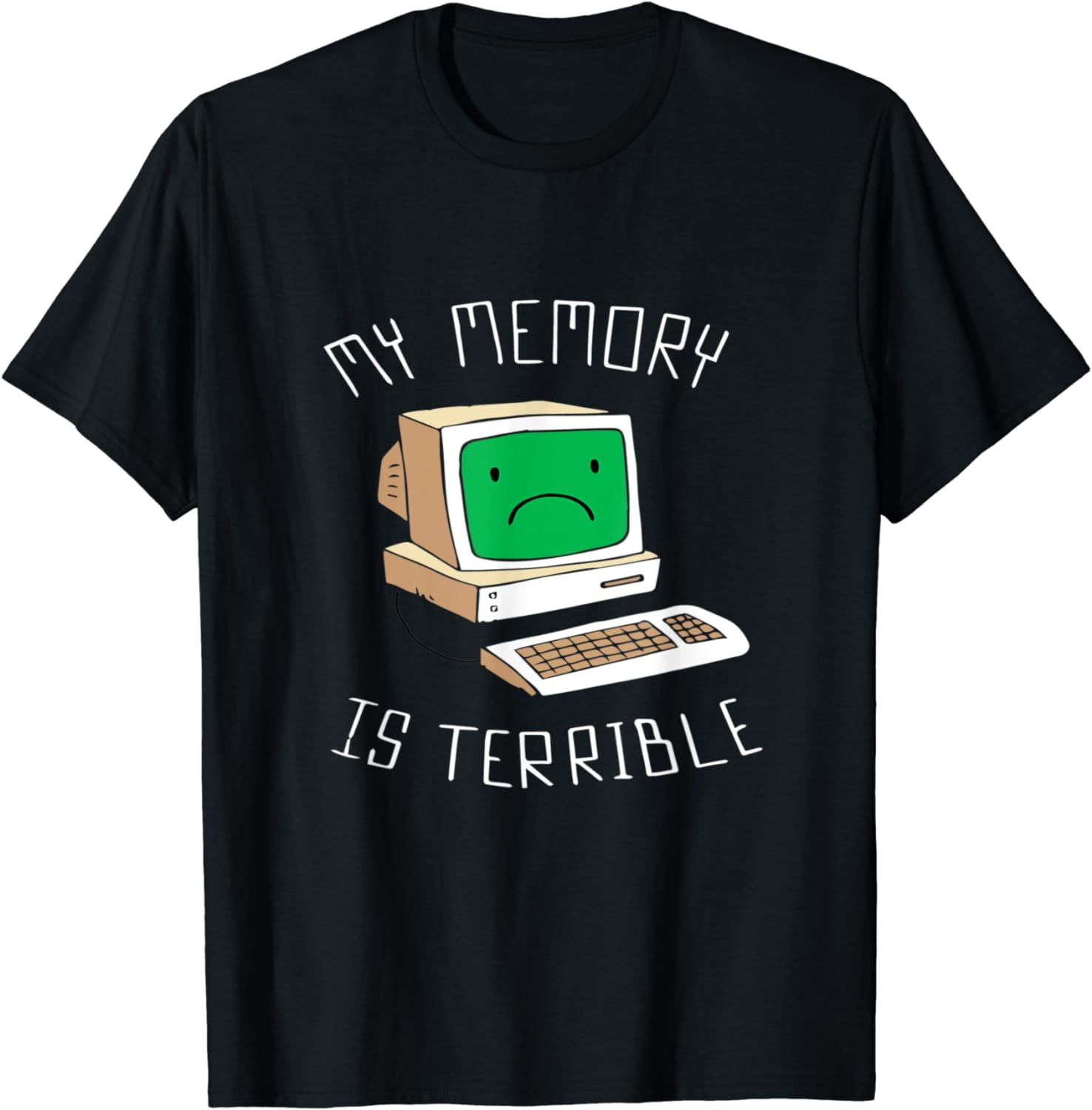 My Memory is Terrible Funny Old Computer Joke T-shirt - Walmart.com