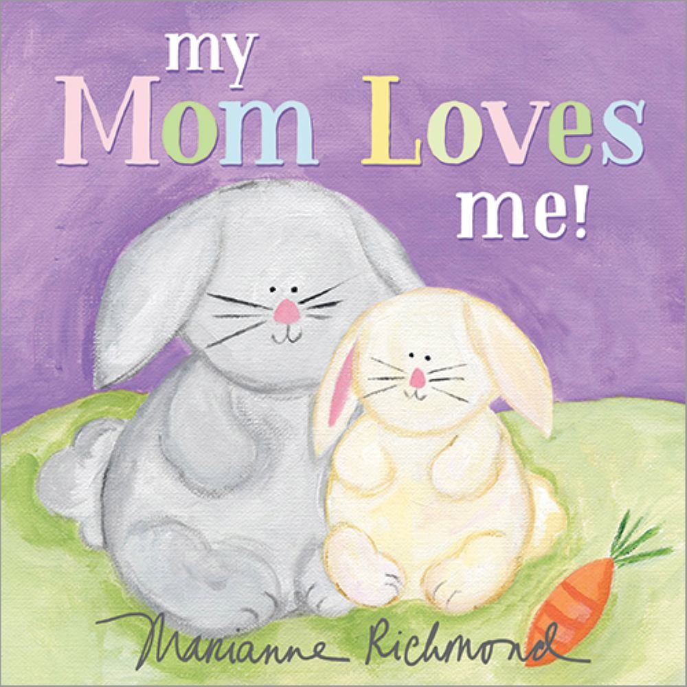 Marianne Richmond: My Mom Loves Me! (Board Book) - Walmart.com