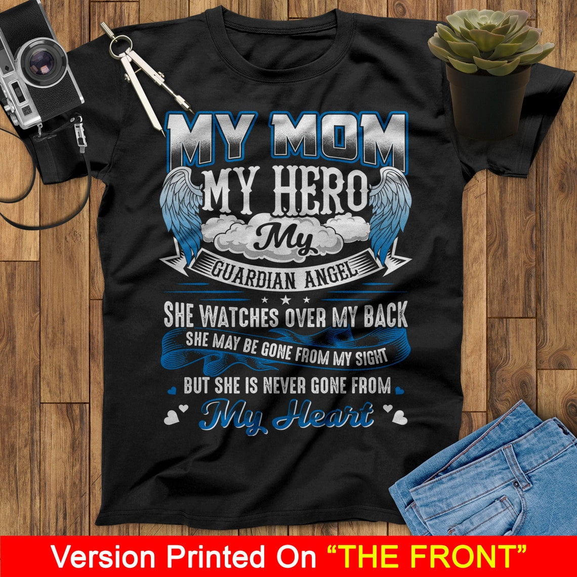My Mom My Hero My Guardian Angel She Watches Over My Back She May Be ...