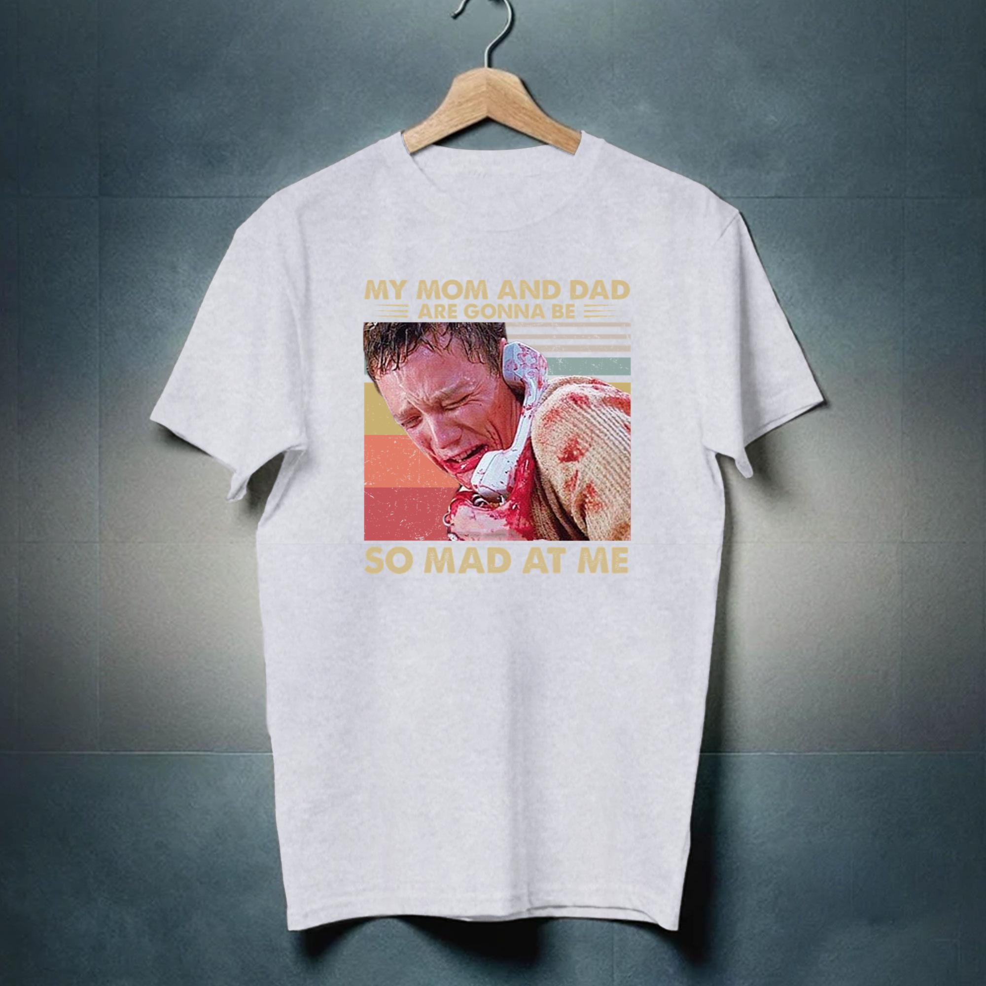 My Mom and Dad are Gonna Be So Mad at Me Shirt, Matthew Lillard Fan ...