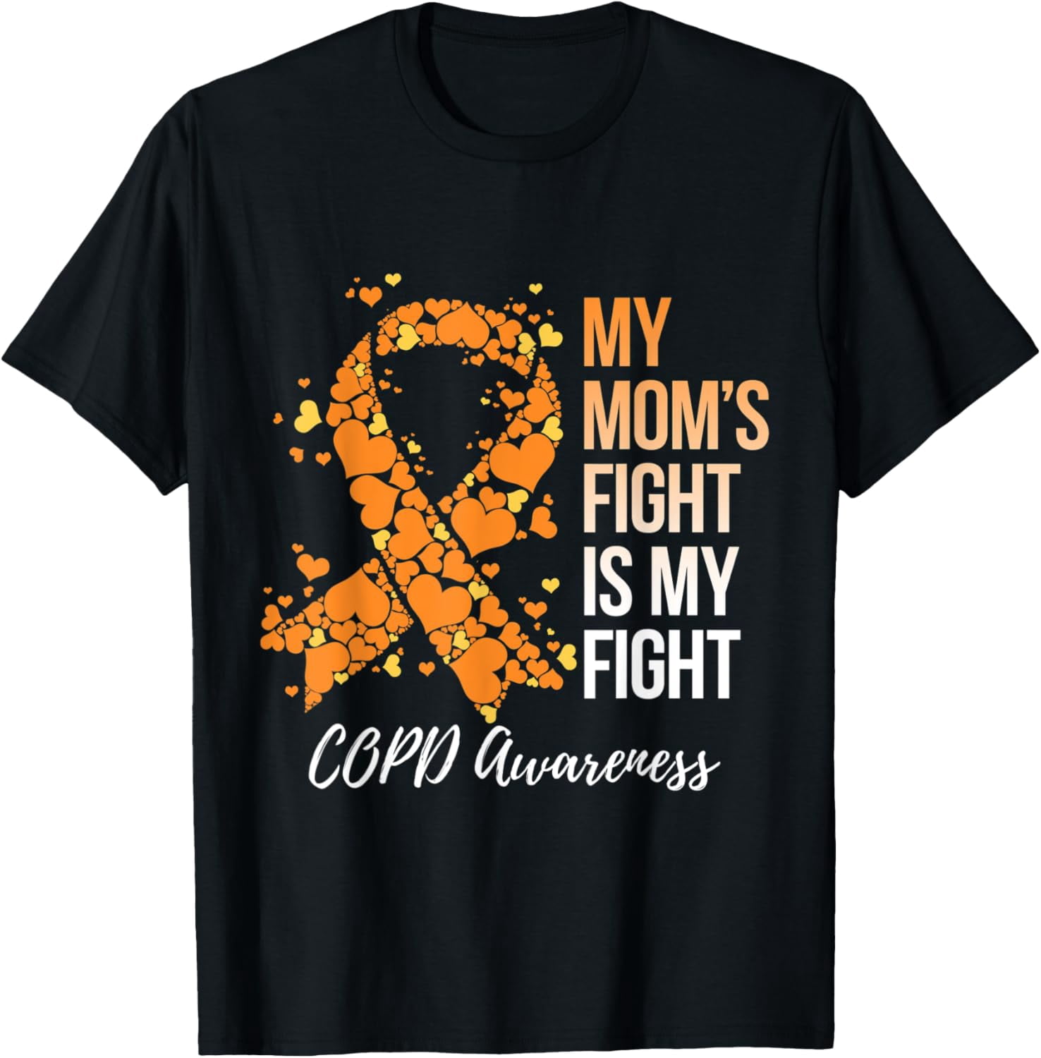 My Mom’s Fight Is My Fight COPD Awareness T-Shirt - Walmart.com