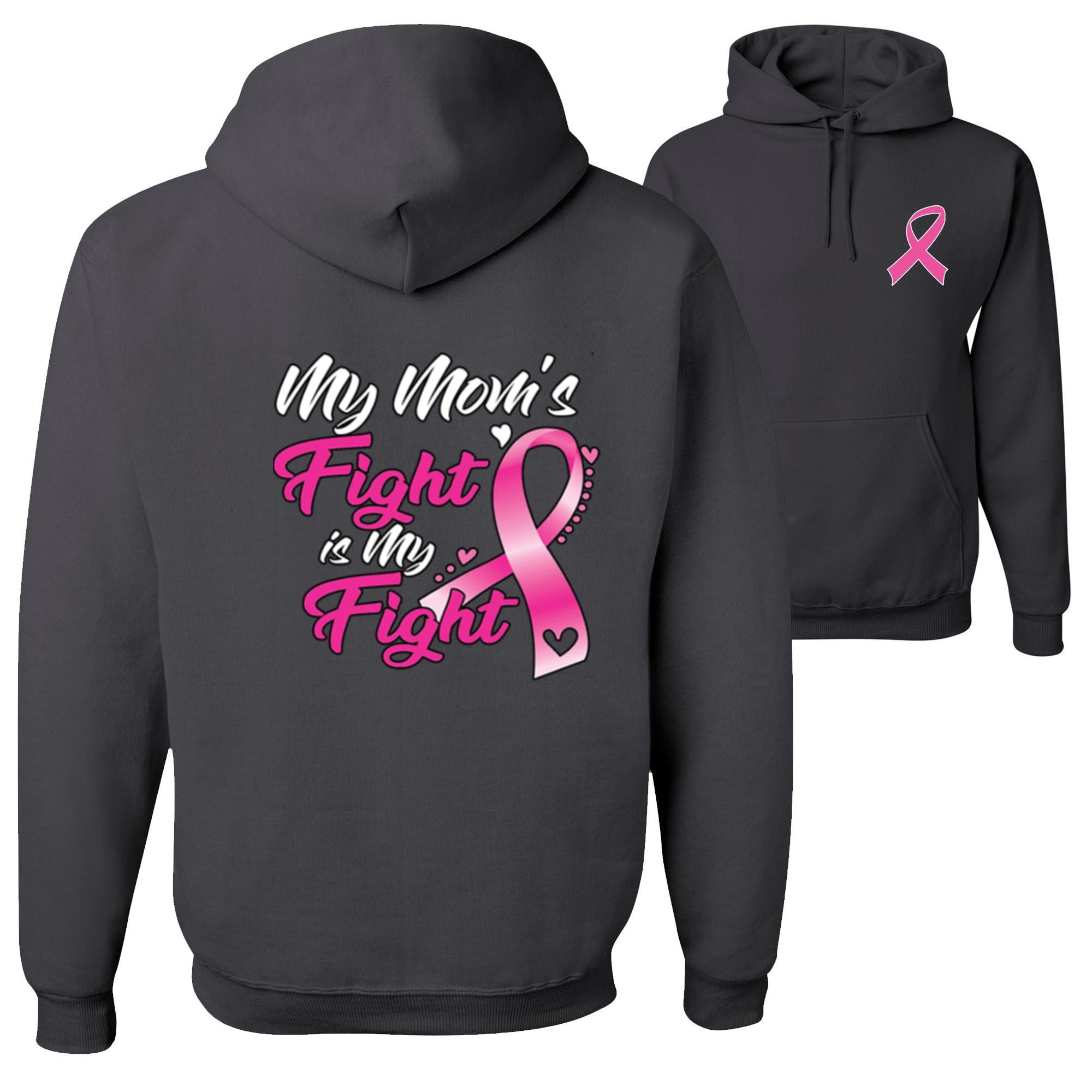 My Mom's Fight Is My Fight Pink Ribbon Breast Cancer Awareness FRONT ...