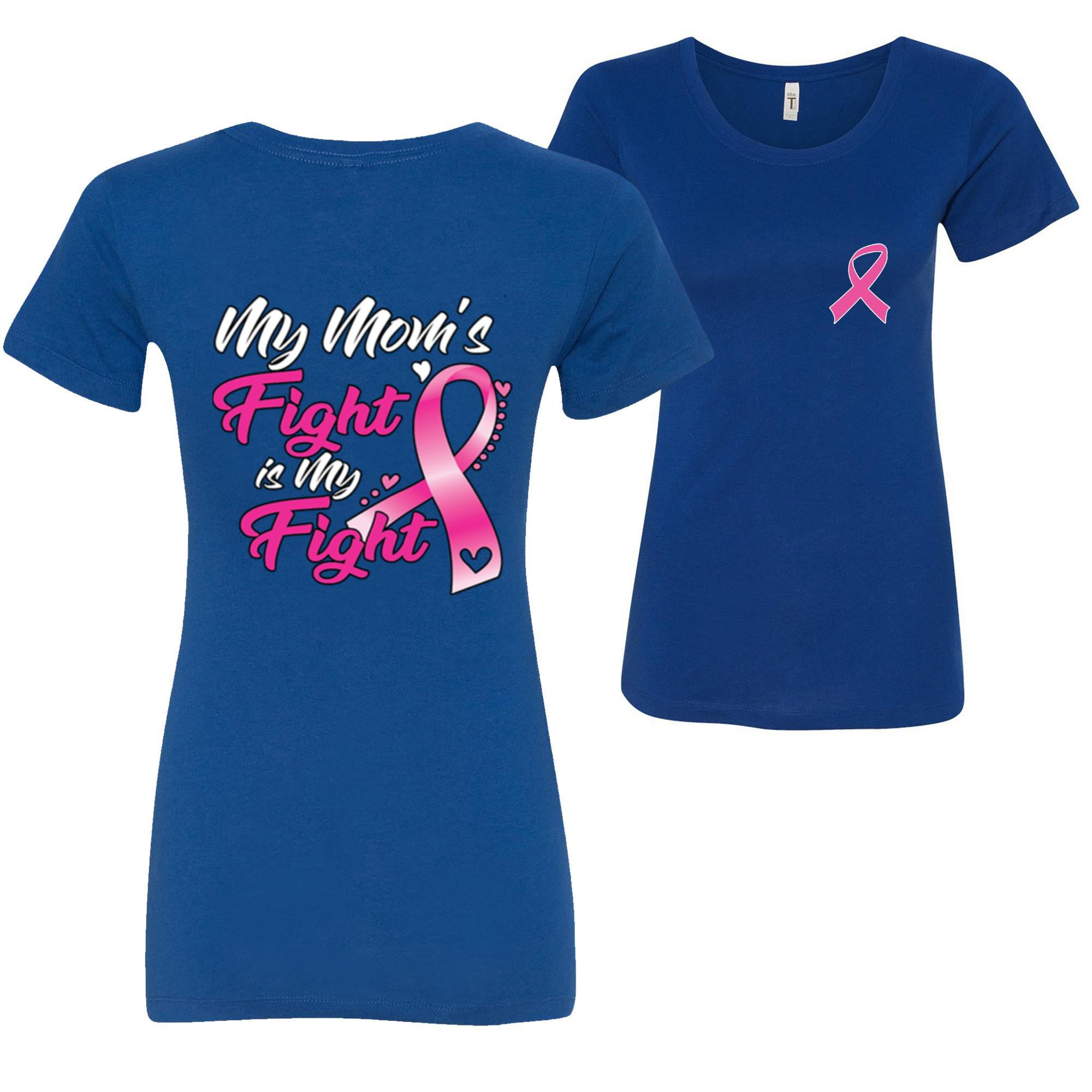 My Moms Fight Is My Fight Pink Ribbon Breast Cancer Awareness Front