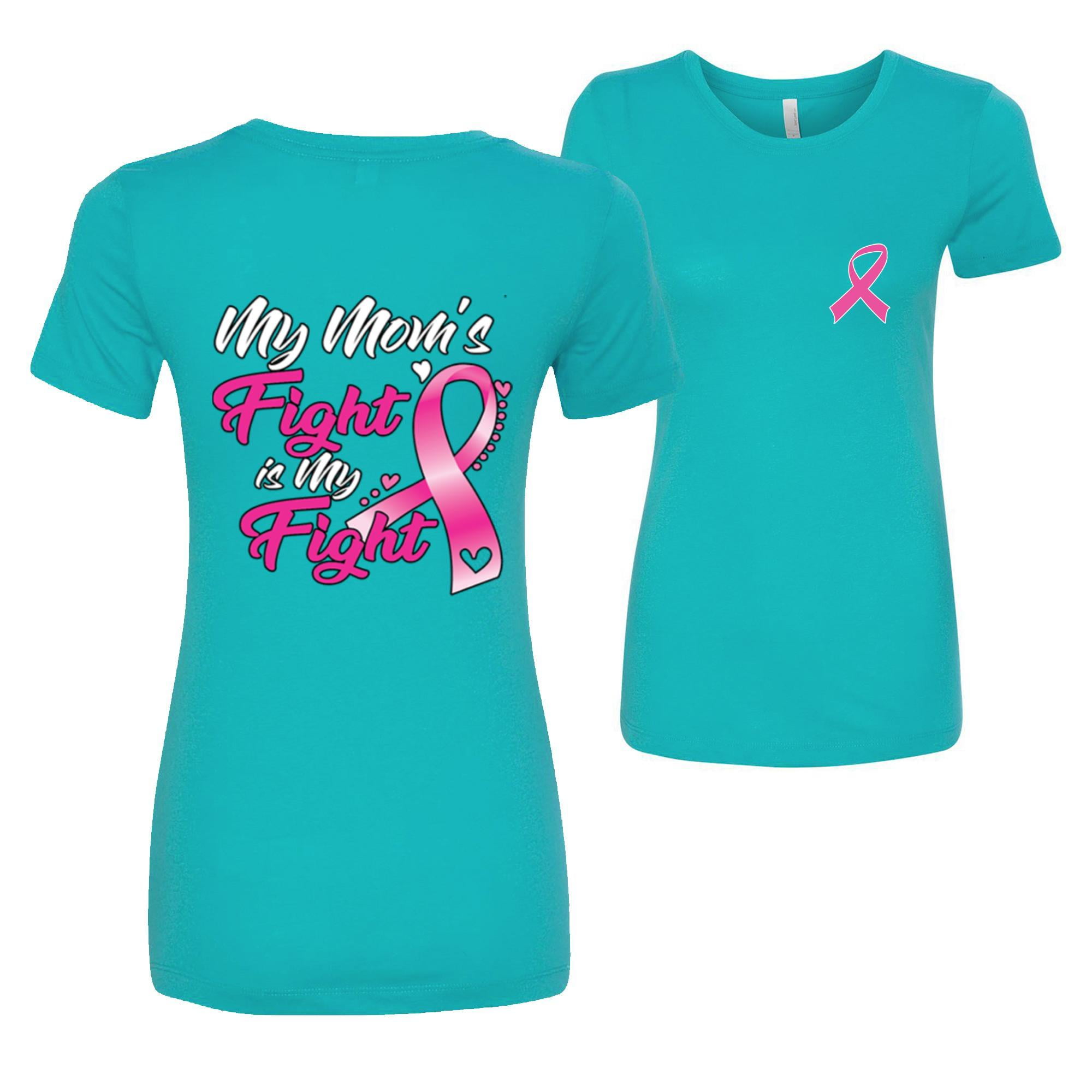 My Moms Fight Is My Fight Pink Ribbon Breast Cancer Awareness Front