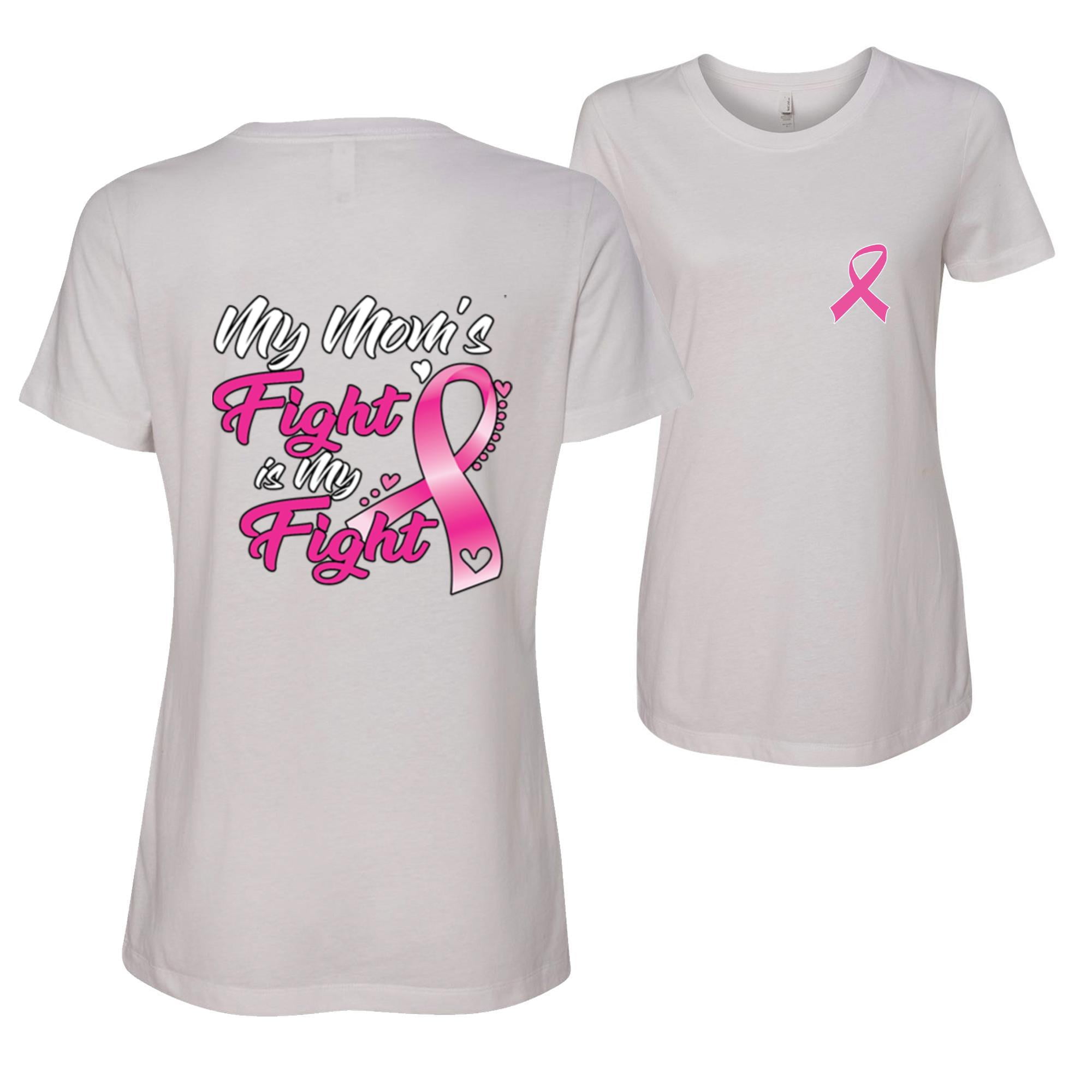 My Moms Fight Is My Fight Pink Ribbon Breast Cancer Awareness Front