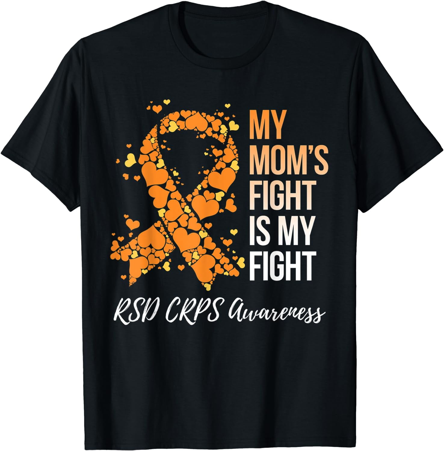 My Mom’s Fight Is My Fight RSD CRPS Awareness T-Shirt - Walmart.com