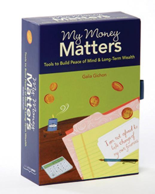 My Money Matters: Tools to Build Peace of Mind Long-Term Wealth ...