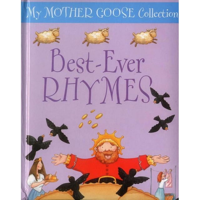 My Mother Goose Collection : Best-Ever Rhymes (Board book) - Walmart.com