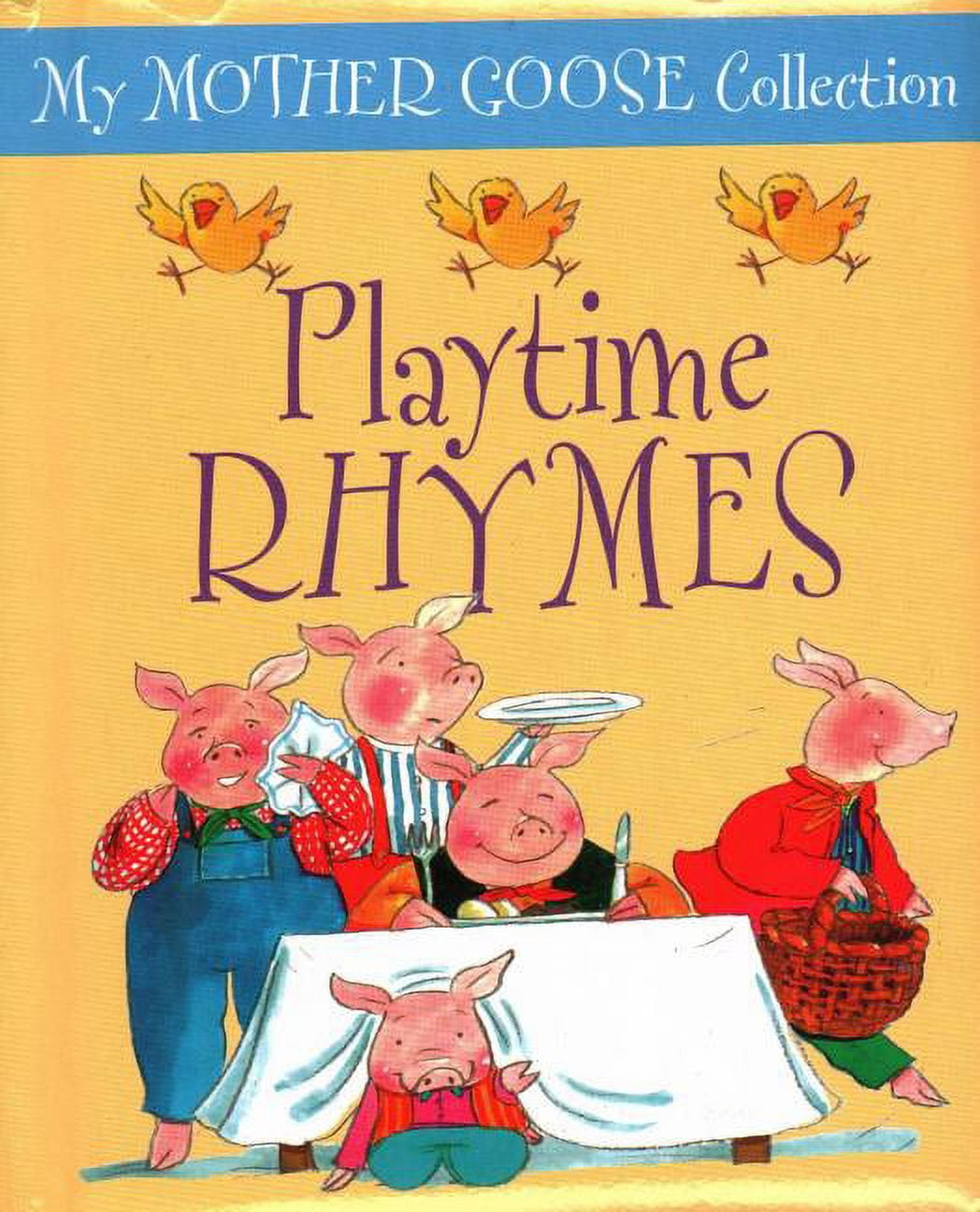 My Mother Goose Collection: Playtime Rhymes - Walmart.com