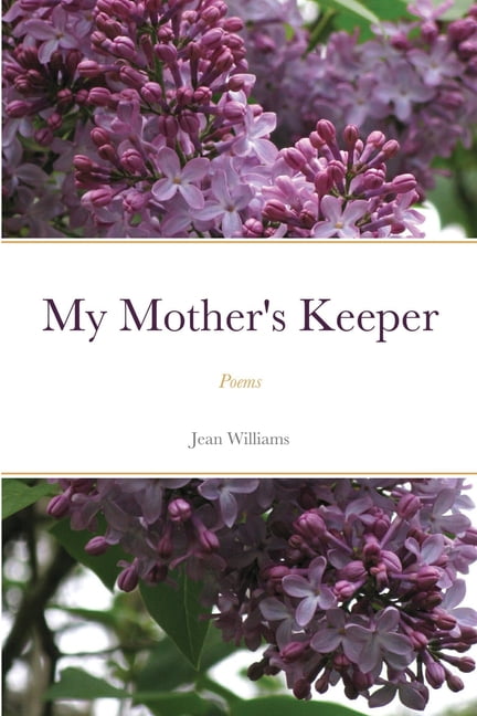 My Mother's Keeper: Poems (Paperback) - Walmart Business Supplies