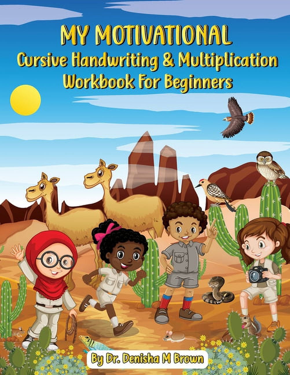 My Motivational Cursive Handwriting & Multiplication Workbook: Cursive ...