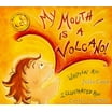 My Mouth Is a Volcano! - Children's Paperback Book on Respectful ...