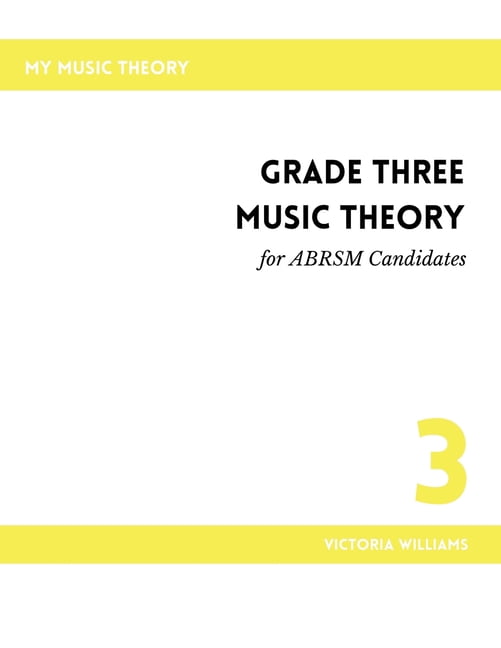 Mymusictheory Handbooks for Abrsm Candid Grade Three Music Theory for ...