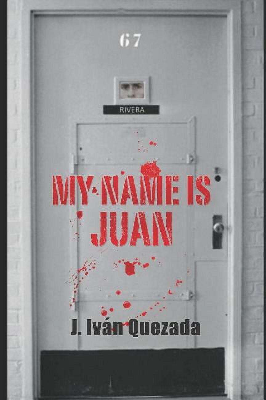 My Name Is Juan (Paperback) - Walmart.com