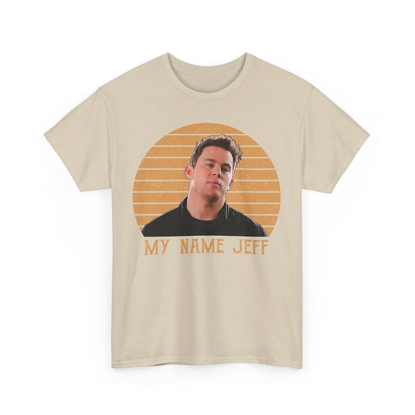 My Name Jeff meme shirt - Walmart.com
