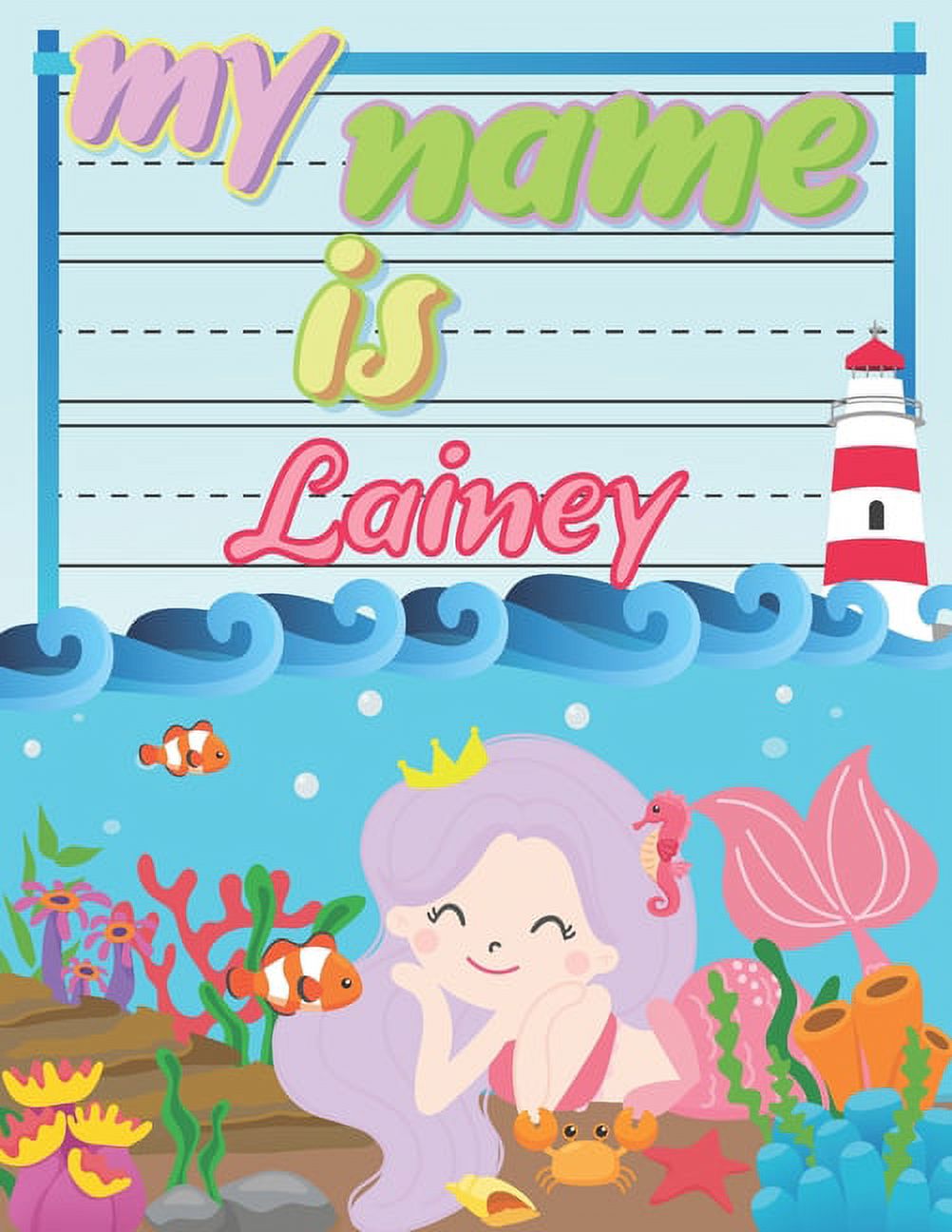 My Name Is Lainey Personalized Primary Tracing Book Learning How To My Name Is Lainey Personalized Primary Tracing Book Learning How To