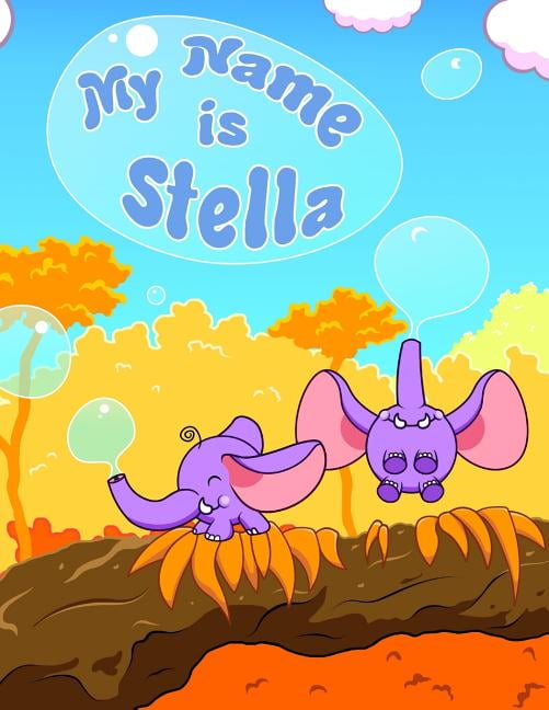My Name is Stella: 2 Workbooks in 1! Personalized Primary Name and ...