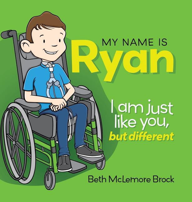 My Name is Ryan: I am Just Like You, but Different... (Hardcover ...