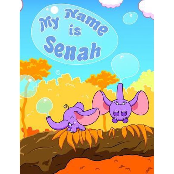 My Name is Senah: 2 Workbooks in 1! Personalized Primary Name and ...