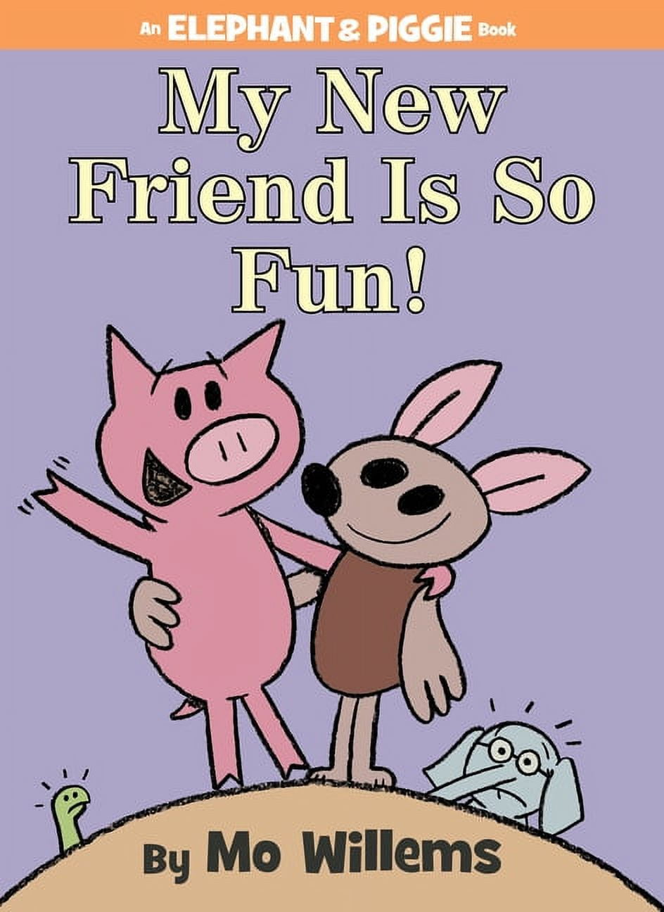 My New Friend Is So Fun!-An Elephant and Piggie Book - Walmart.com