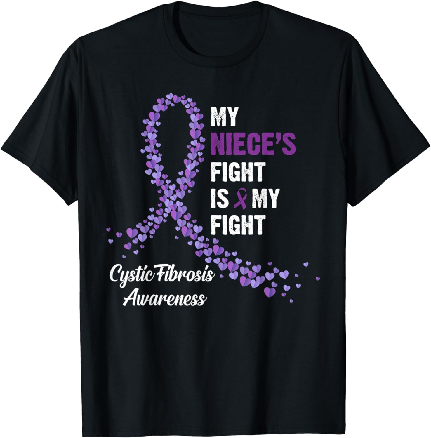 My Niece's Fight My Fight Cystic Fibrosis Awareness T-Shirt - Walmart.com