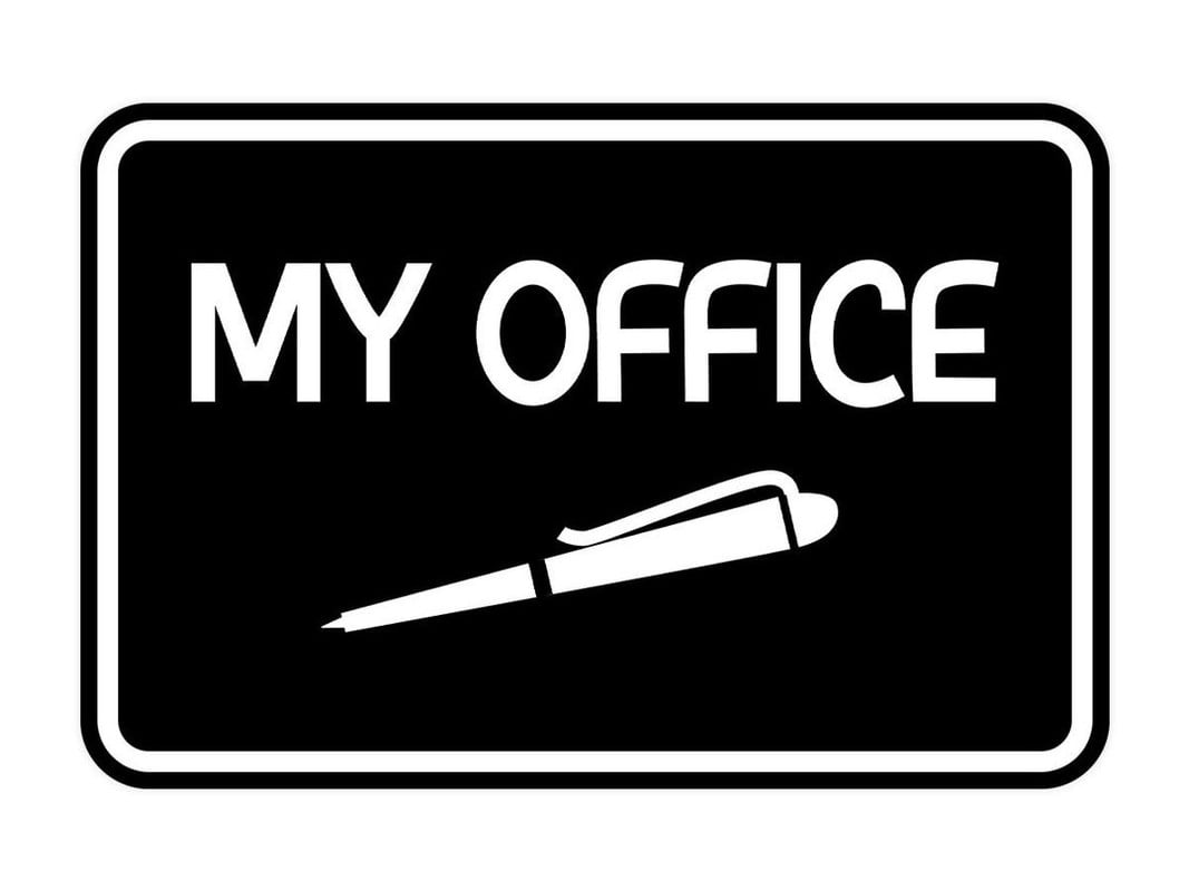 My Office Sign 8X12 Inch Rust Free Aluminum,Uv Ink Printing,Indoor Or ...