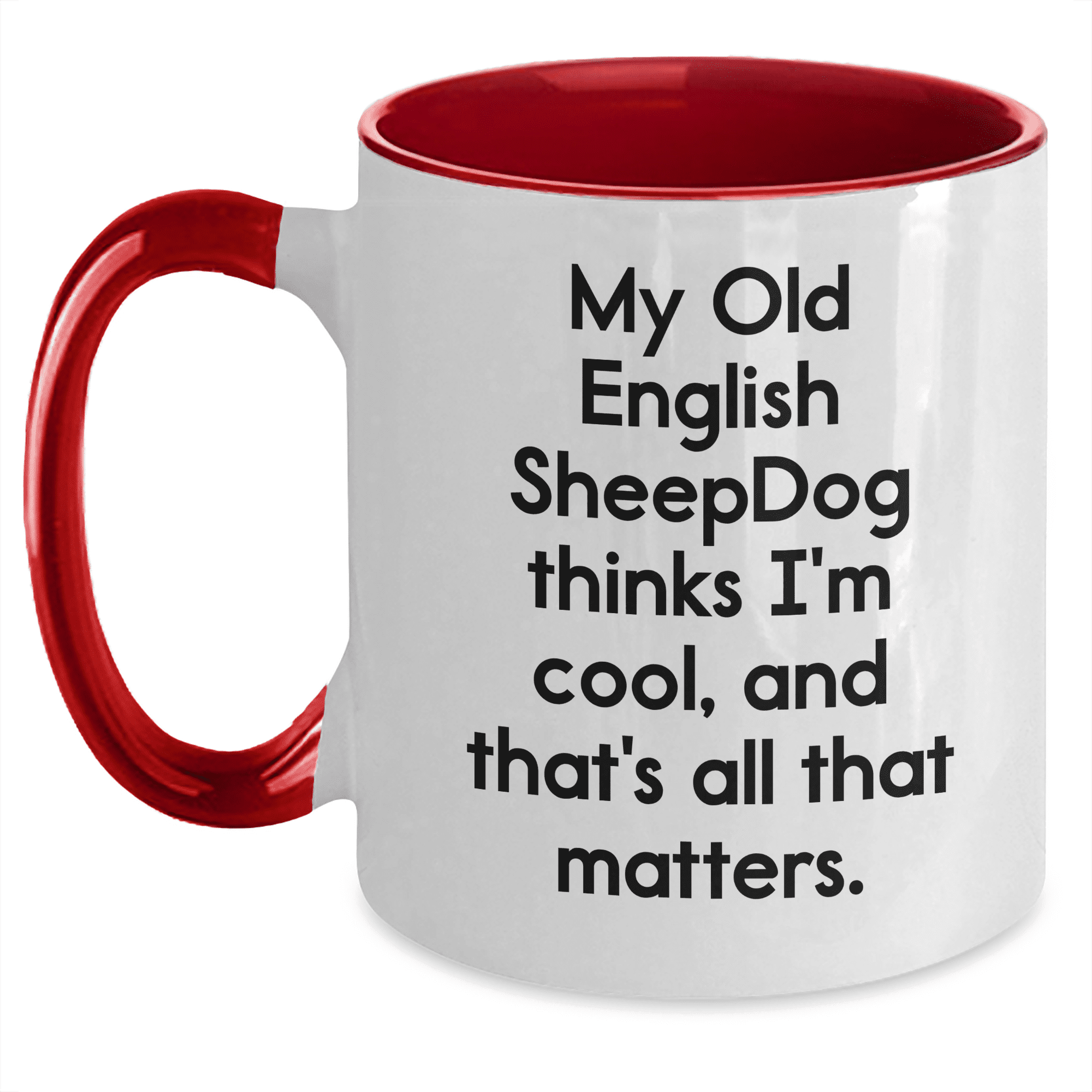 My Old English Sheepdog Thinks I'm Cool, Gifts from Friends to Old ...