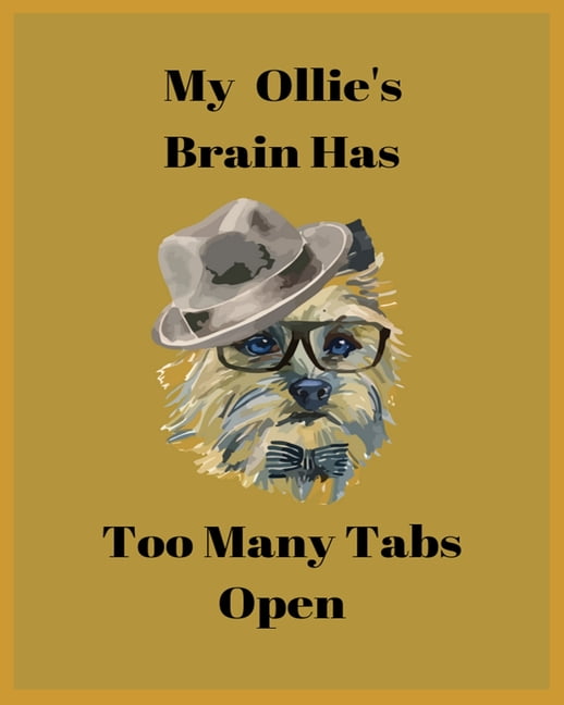 My Ollie's Brain Has Too Many Tabs Open : Handwriting Practice Workbook ...