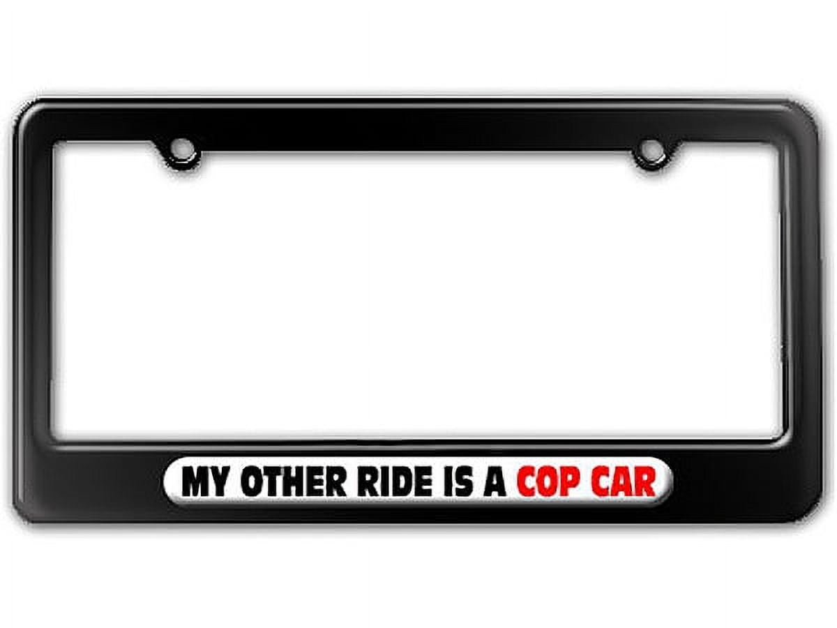 My Other Ride Is A Cop Car License Plate Frame - Walmart.com